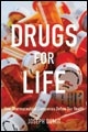 Drugs for Life: How Pharmaceutical Companies Define Our Health | Times ...