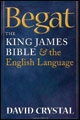 Begat: The King James Bible and the English Language | Times Higher ...