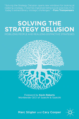 Solving the Strategy Delusion: Mobilizing People and Realizing ...