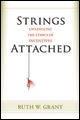 Strings Attached: Untangling the Ethics of Incentives | Times Higher ...