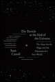 The Particle at the End of the Universe: The Hunt for the Higgs and the ...