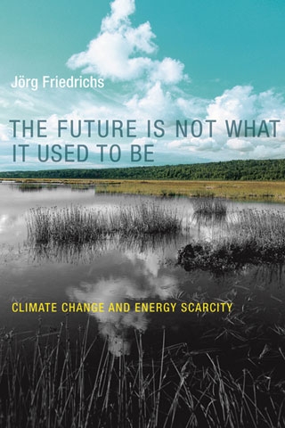 The Future Is Not What it Used to Be: Climate Change and Energy ...
