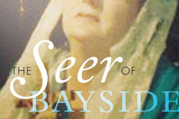 The Seer of Bayside: Veronica Lueken and the Struggle to Define ...