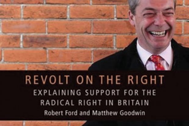 Revolt on the Right: Explaining Support for the Radical Right in Britain, by Robert Ford and ...