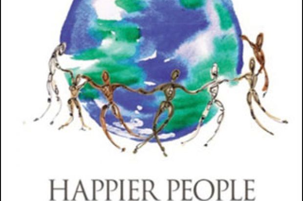 Happier People Healthier Planet: How Putting Wellbeing First Would Help ...