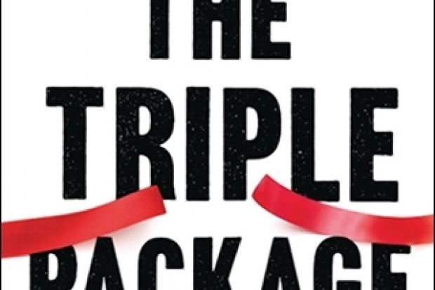 The Triple Package: What Really Determines Success, by Amy Chua and Jed ...