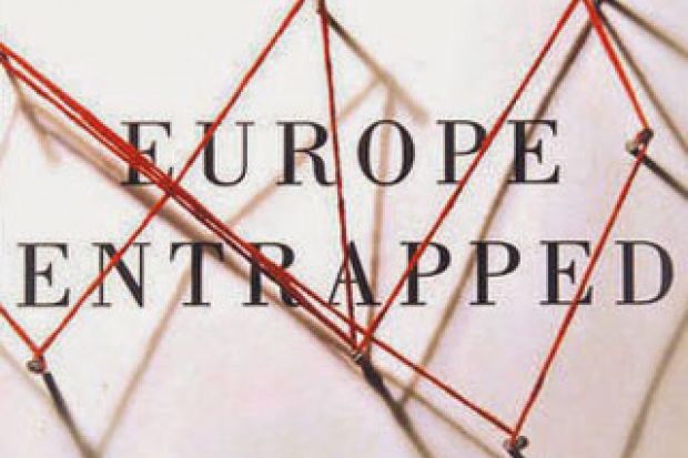 Europe Entrapped, by Claus Offe | Times Higher Education (THE)