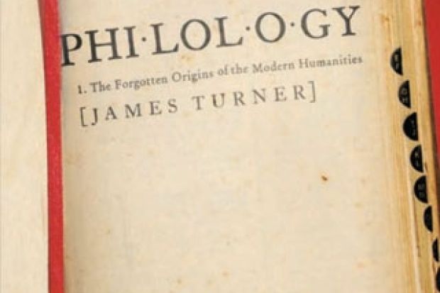 Philology: The Forgotten Origins of the Modern Humanities, by James ...