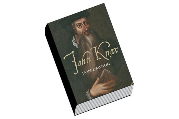 John Knox, by Jane Dawson | Times Higher Education (THE)